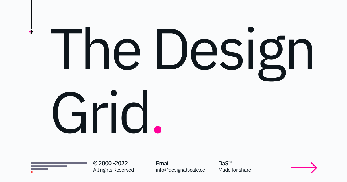 DaS™ – Design at Scale Grid