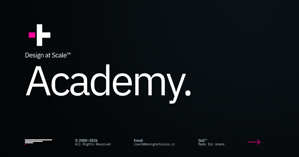 DaS™ – Design at Scale Academy
